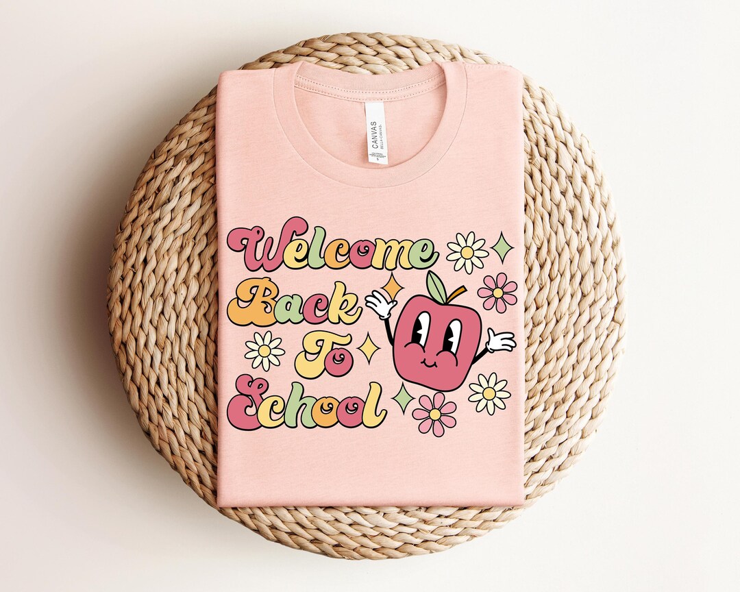 Welcome Back to School Shirt, Back to School for Teachers, Gift for ...