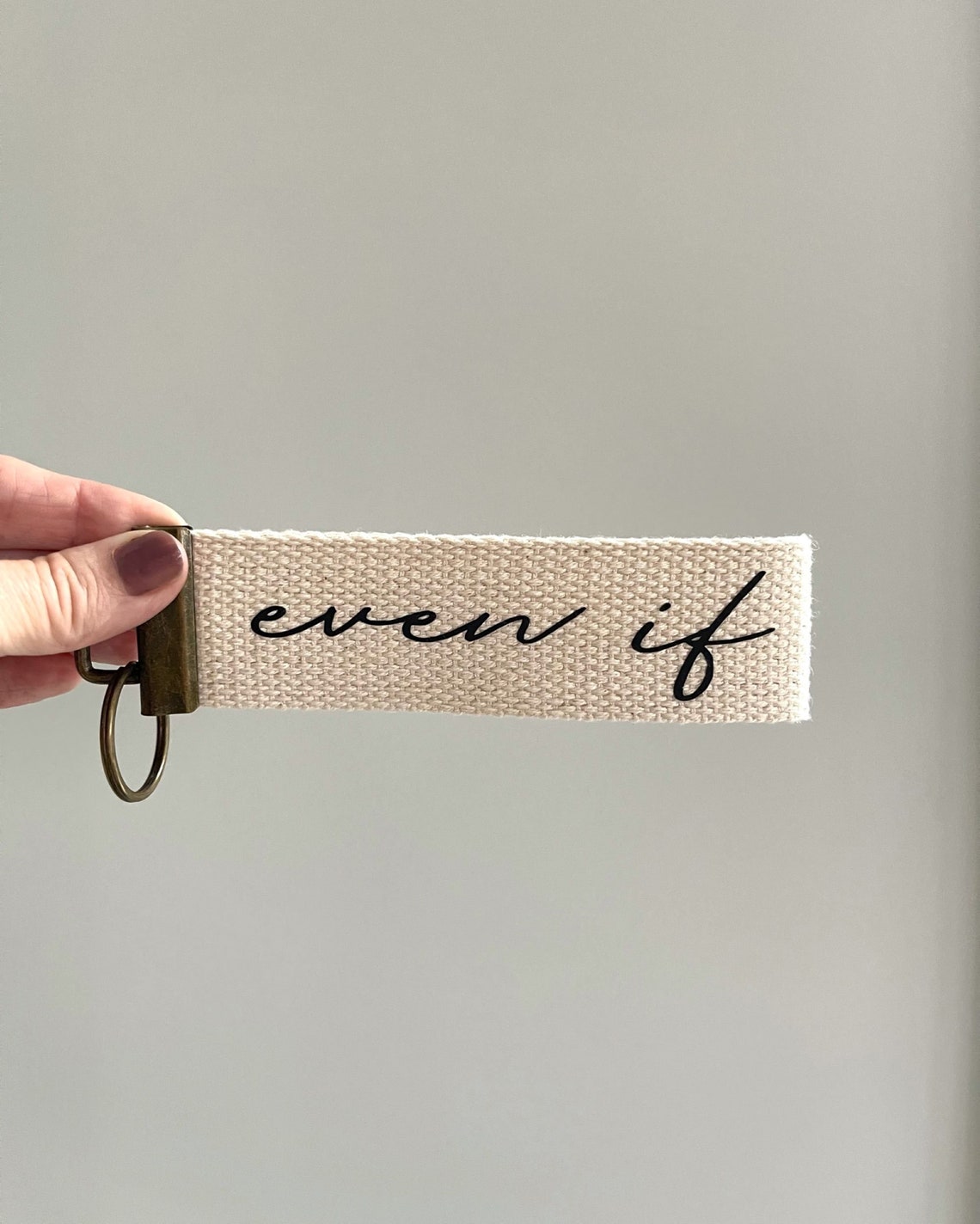 EVEN IF Key Chain Encouraging Key Chain Canvas Key Wristlet | Etsy