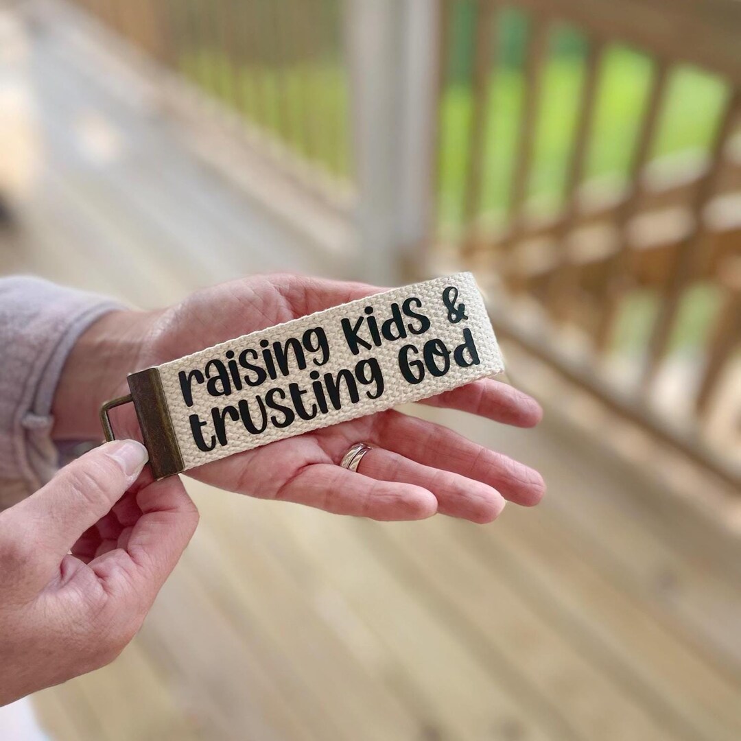 RAISING Kids & Trusting God, Keychain, Encouraging Keychain, Canvas Key ...