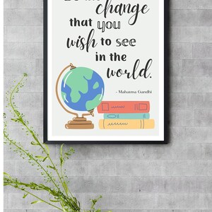 Be the Change That You Wish to See in the World Quote Boho Classroom ...