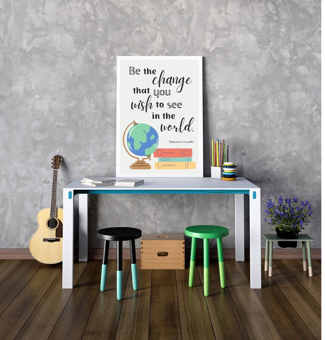 Be the Change That You Wish to See in the World Quote Boho Classroom ...