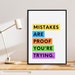Mistakes Are Proof You're Trying Quote, Bright Colorful Classroom ...