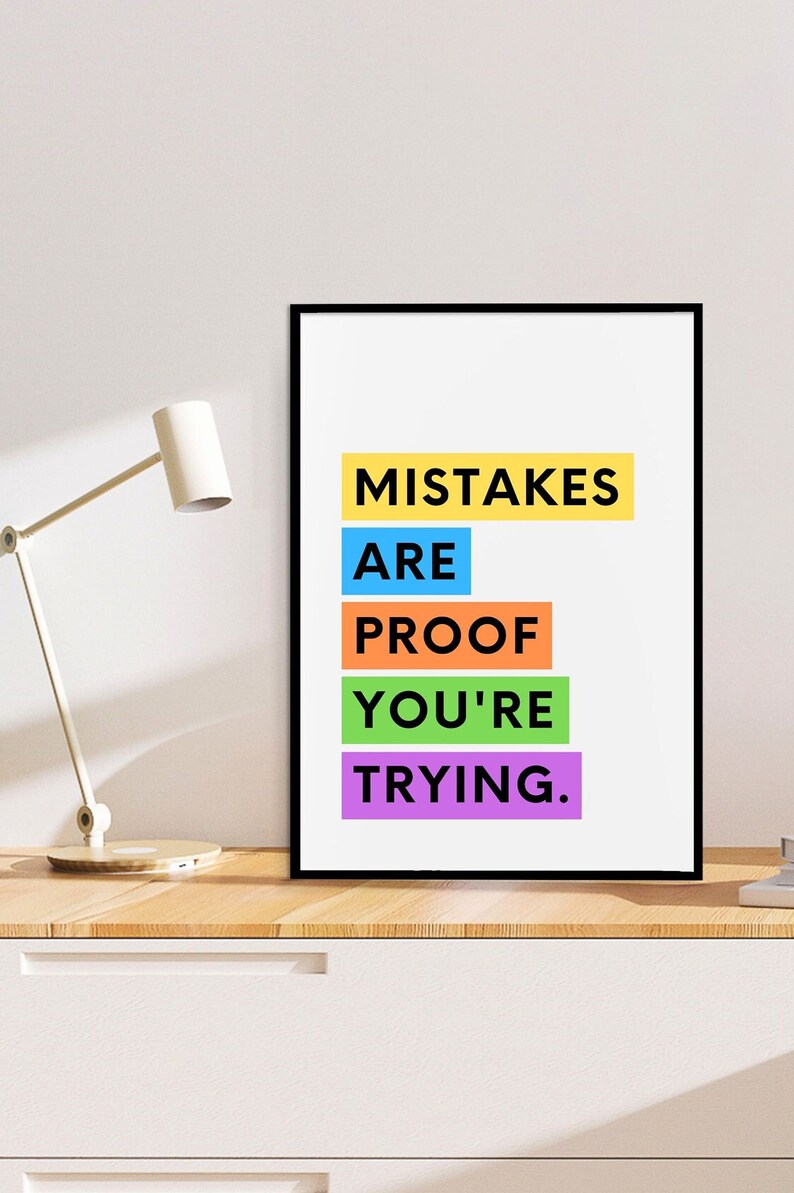 Mistakes Are Proof You're Trying Quote, Bright Colorful Classroom ...