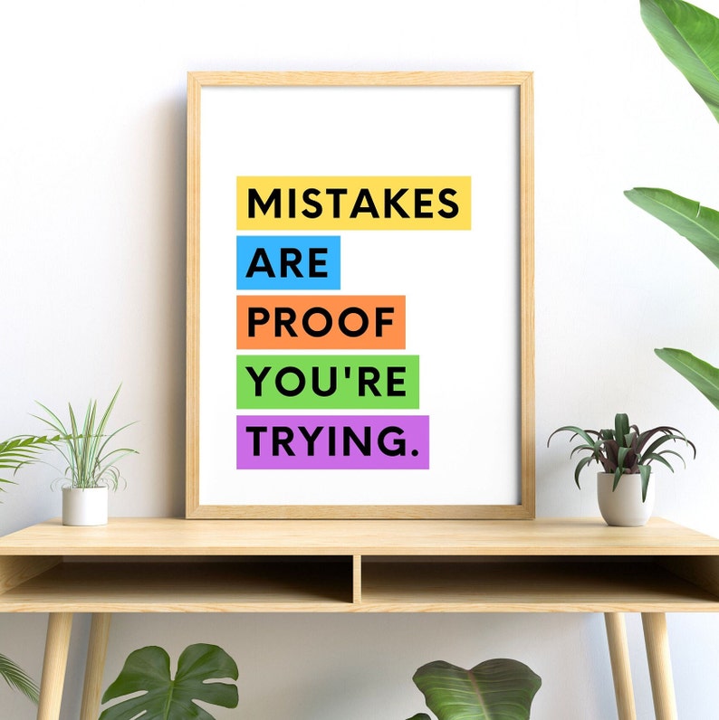 Mistakes Are Proof You're Trying Quote, Bright Colorful Classroom ...