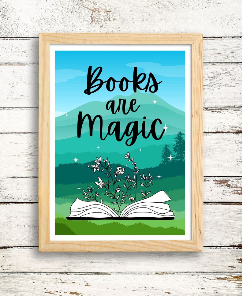 Books Are Magic Quote, Flowers, Mountains, Nature, Growth, Colorful ...