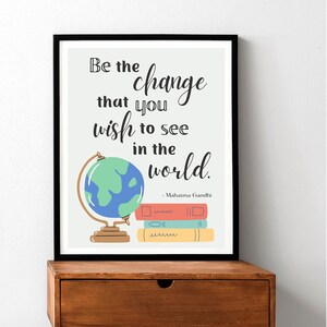 Be the Change That You Wish to See in the World Quote Boho Classroom ...