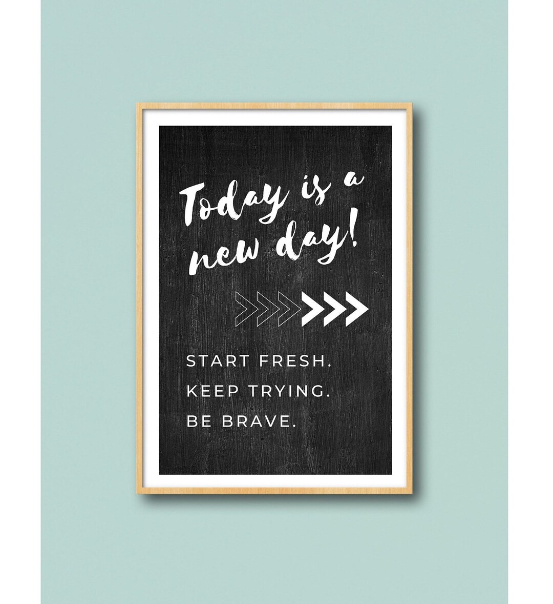 Today is a New Day Motivation Classroom Brave Chalk Poster, Positive ...
