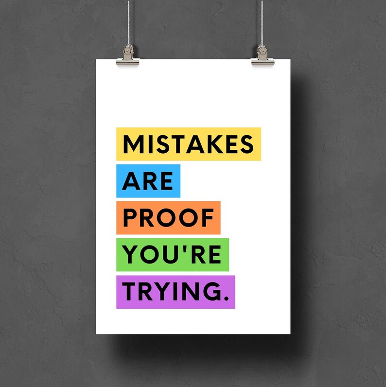Mistakes Are Proof You're Trying Quote, Growth Mindset, Color Classroom ...