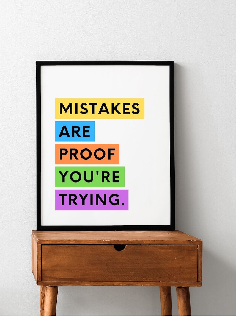 Mistakes Are Proof You're Trying Quote, Bright Colorful Classroom ...