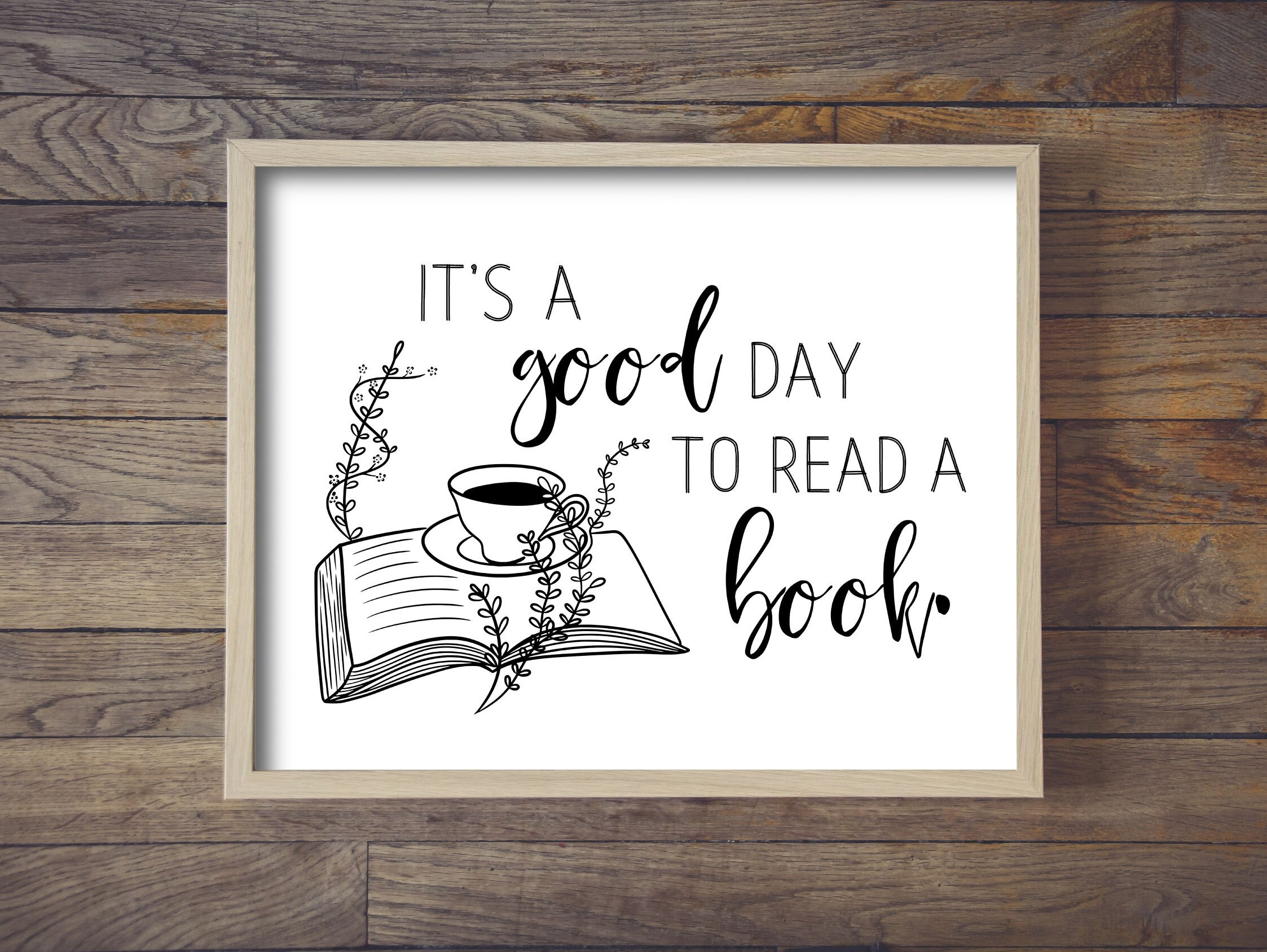 It's a Good Day to Read a Book Quote, Classroom Library Reading Poster ...