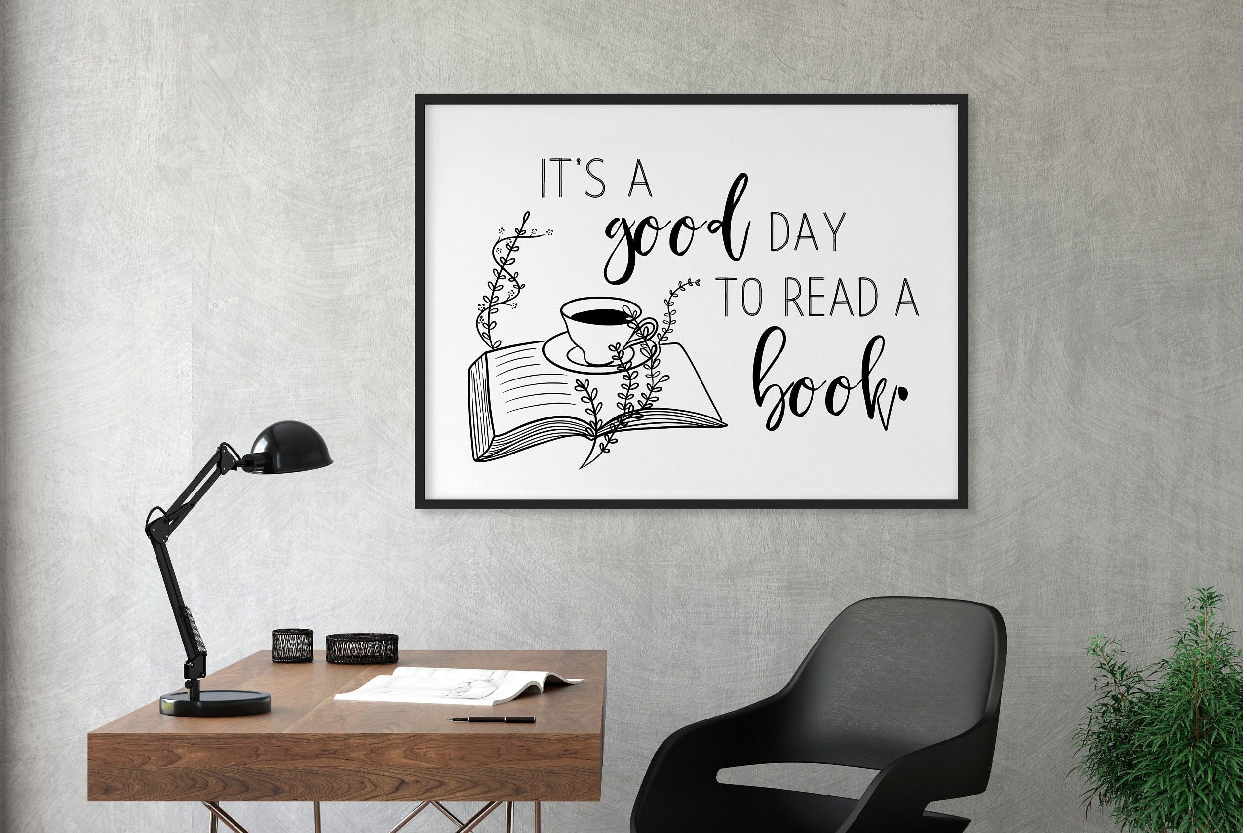It's a Good Day to Read a Book Quote, Classroom Library Reading Poster ...