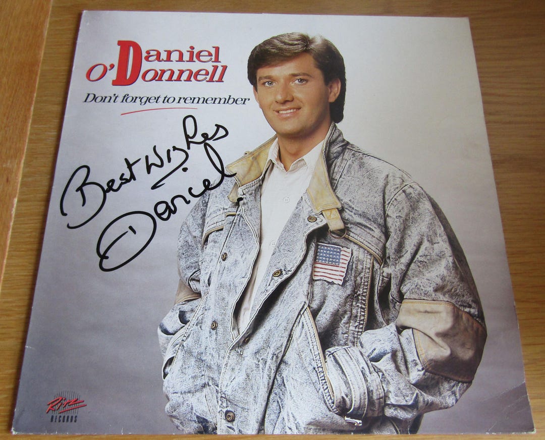 Daniel O'donnell (irish Singer) SIGNED Don't Forget to Remember Vinyl ...