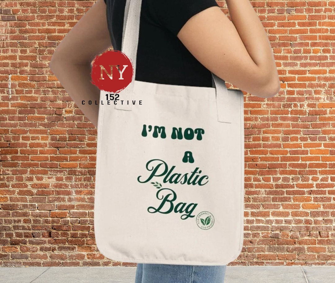 I Am Not a Plastic Bag Organic Canvas Tote Bag, Reusable Shopping Bag ...