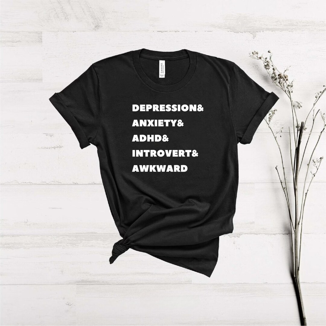 Depression, Anxiety, ADHD, Introvert, Awkward, ADD, Support ...