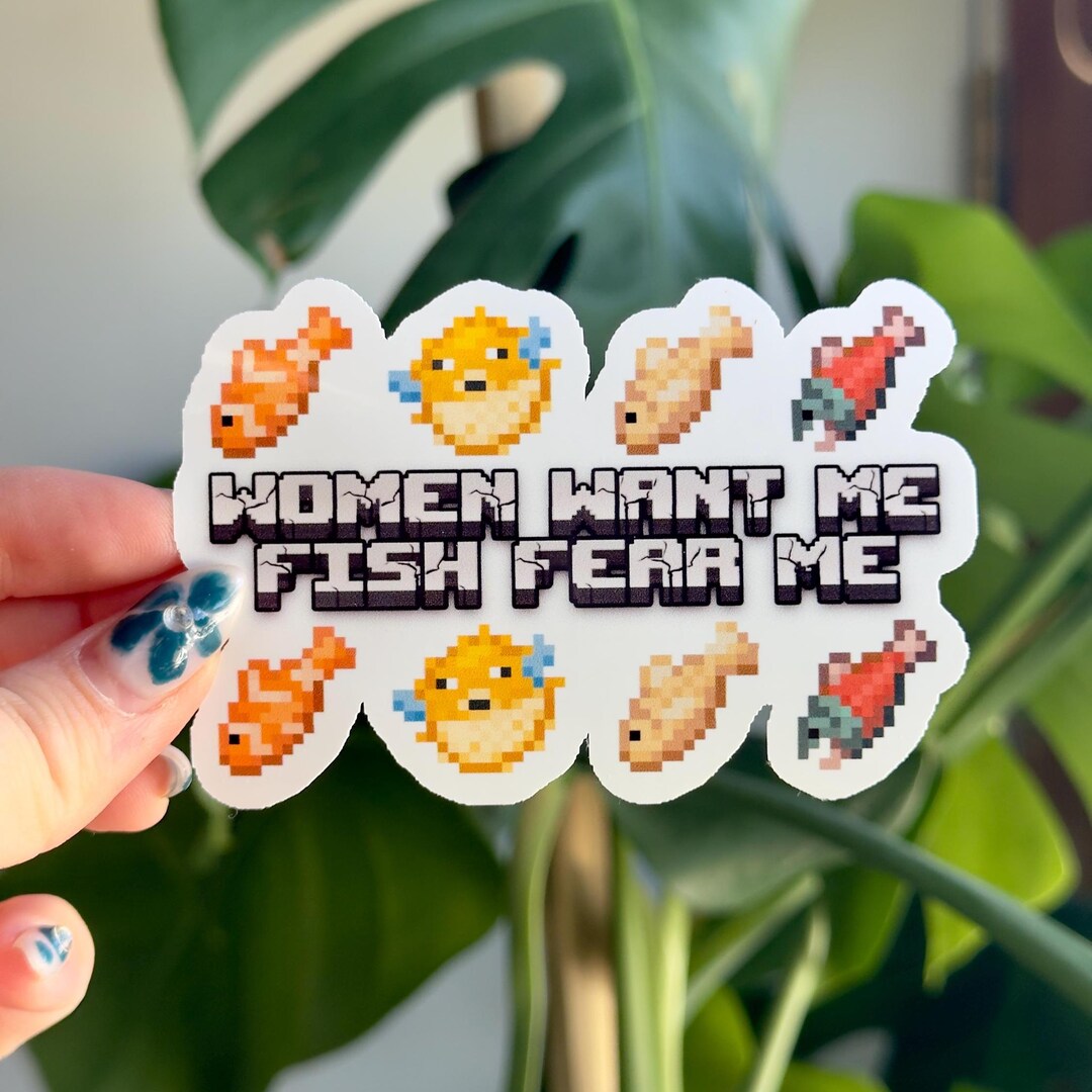 Minecraft Women Want Me Fish Fear Me Sticker | Vinyl Water Resistant ...
