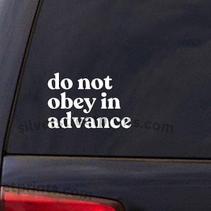 Do Not Obey in Advance Vinyl Window Decal, Resist Hate, Resist Racism ...