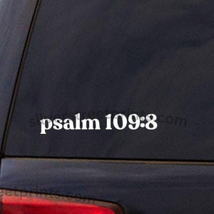 Psalm 109:8 Vinyl Decal, Vehicle Decal, American Politics, US Election ...