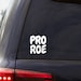 Pro Roe Decal, Pro Choice Bumper Sticker, Reproductive Rights, Women's ...