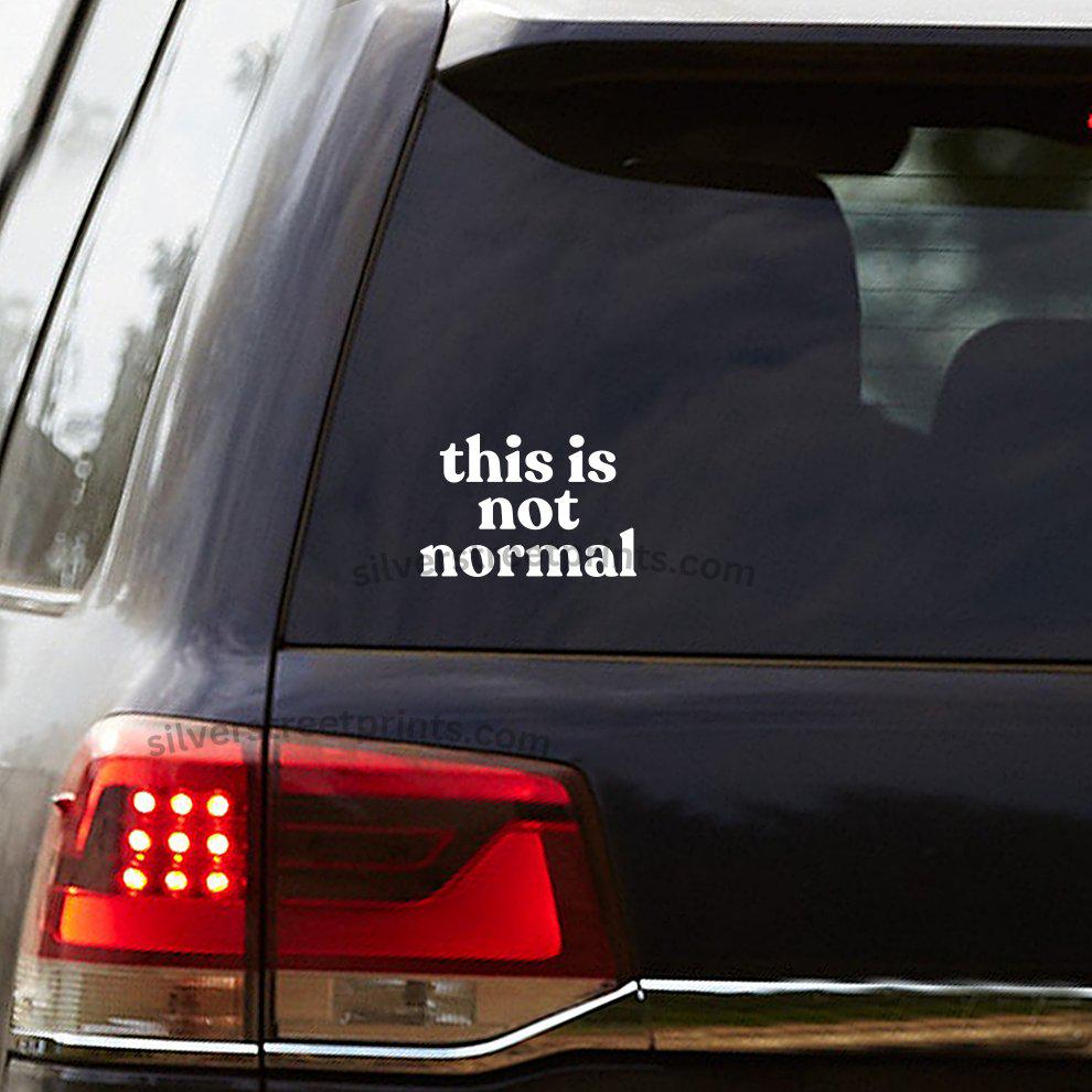 This is Not Normal Vinyl Window Decal, Stop Normalizing Fascism ...