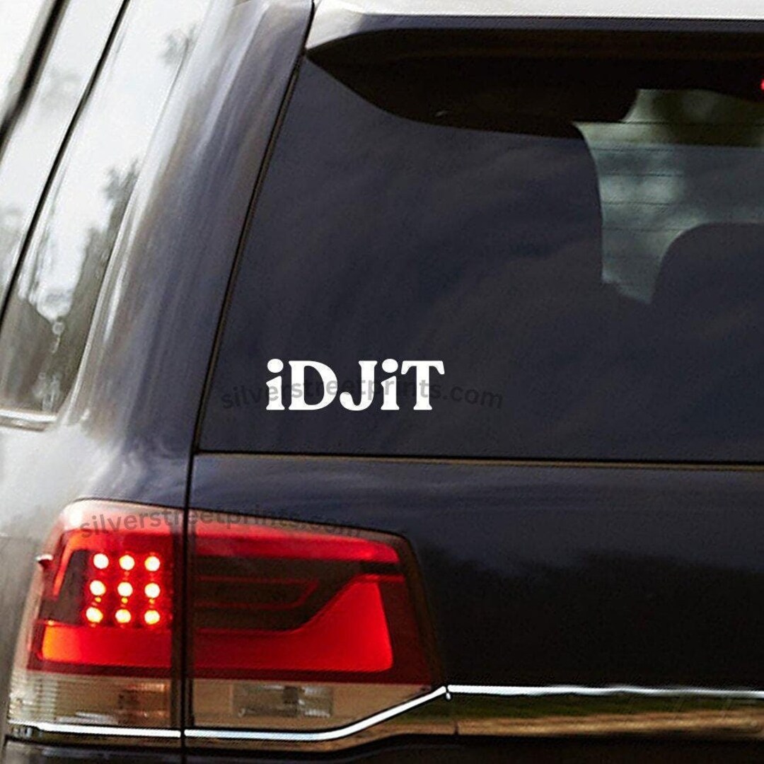 Idjit Vinyl Window Decal, US Politics, Idiot Trump Bumper Sticker, DJT ...