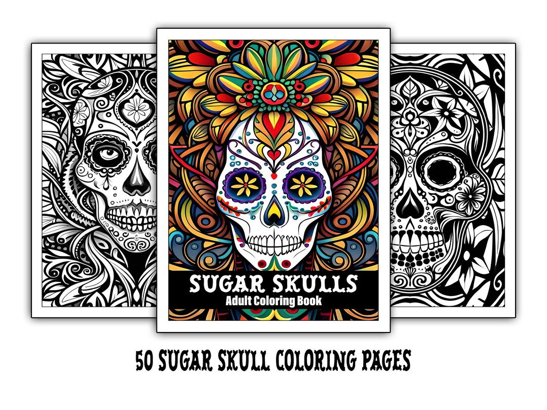 Sugar Skulls Coloring Book 50 Creative and Intricate Day of the Dead ...