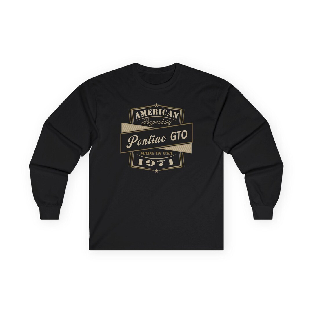 1971 Pontiac GTO Gift Long Sleeve T, Pontiac GTO T-shirt, Pontiac GTO ...