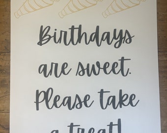 Birthday Treat Sign Birthdays Are Sweet Take a Treat Favor - Etsy