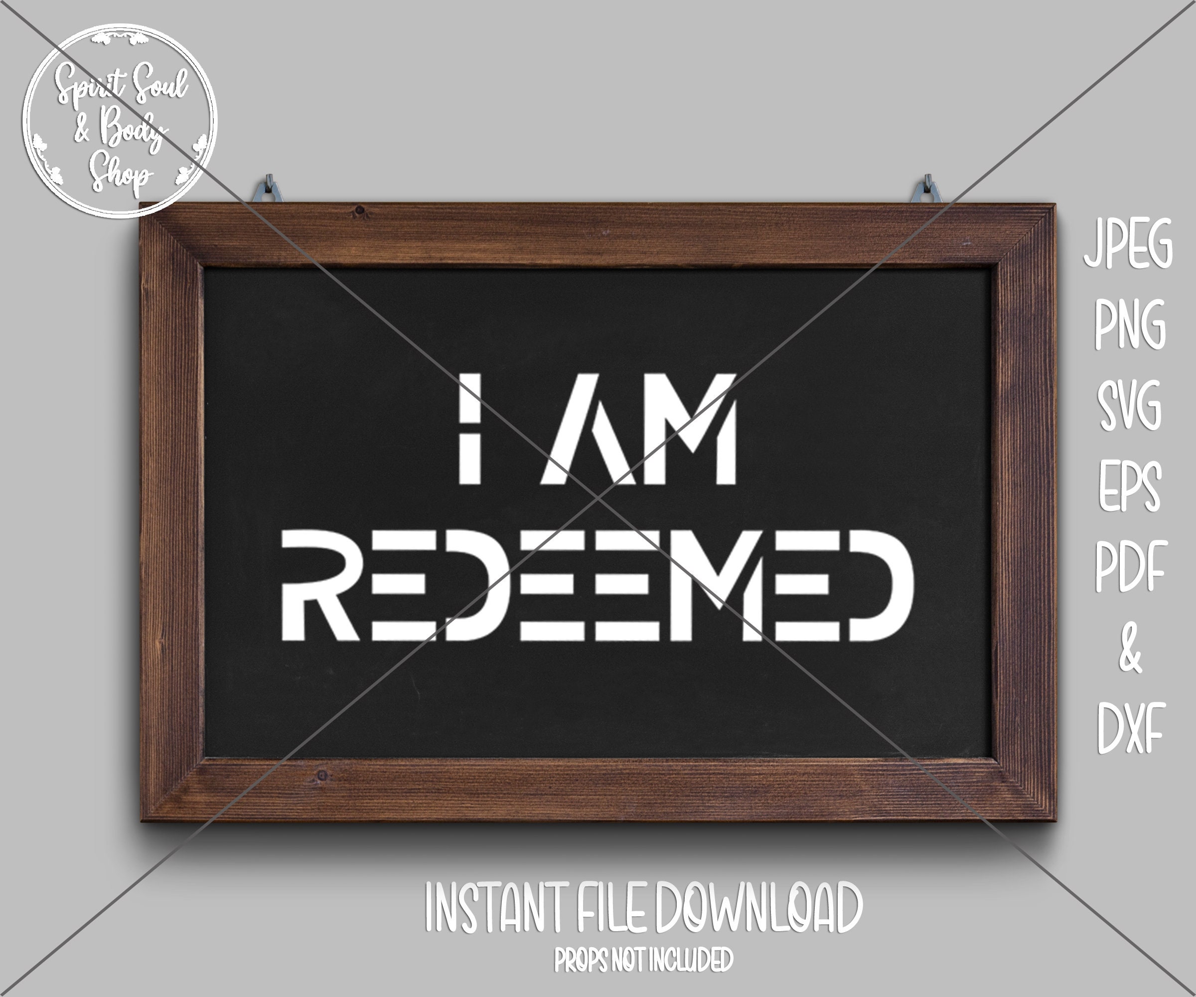 I Am Redeemed Cut File SVG, PNG, Jpeg, Pdf, Dxf, Cut File, Cricut ...