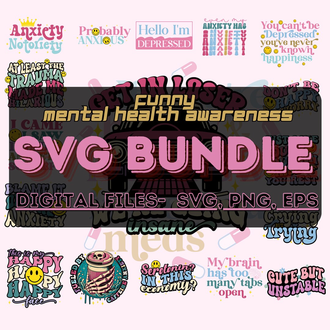 Funny Mental Health SVG Bundle, Mental Health Awareness, Inspirational ...
