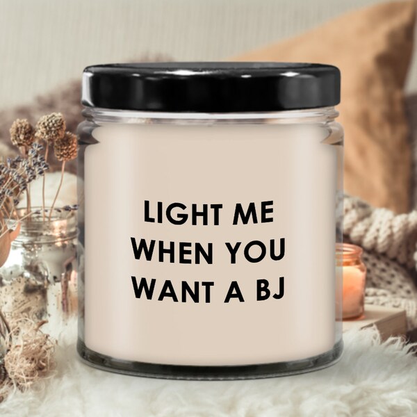 Light Me When You Want a Bj Candle - Etsy