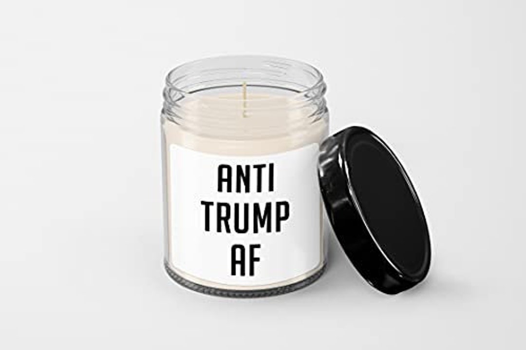 Anti Trump Af Candle Soy Wax Candle Hand Poured Candle 9 Oz Vanilla ...