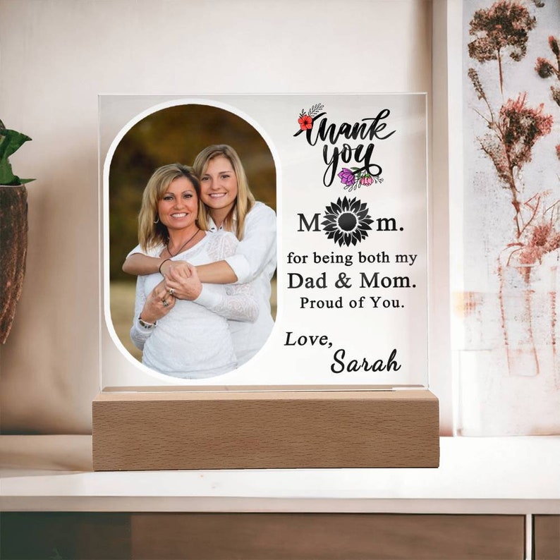 Thank You Mom, for Being Both My Dad & Mom, Mothers Day Photo Keepsake ...