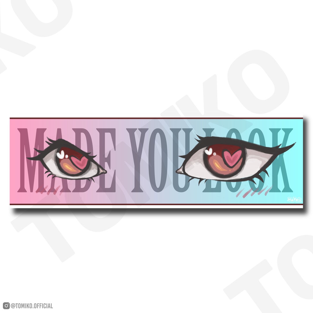 MADE YOU LOOK Slap Sticker Jdm Anime Girl Eyes Holographic Light ...