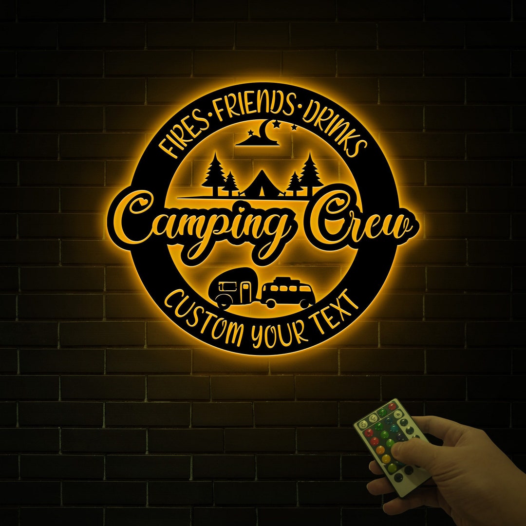 Custom Camping Crew Metal Sign With Led Light, Fires Friends Drinks ...