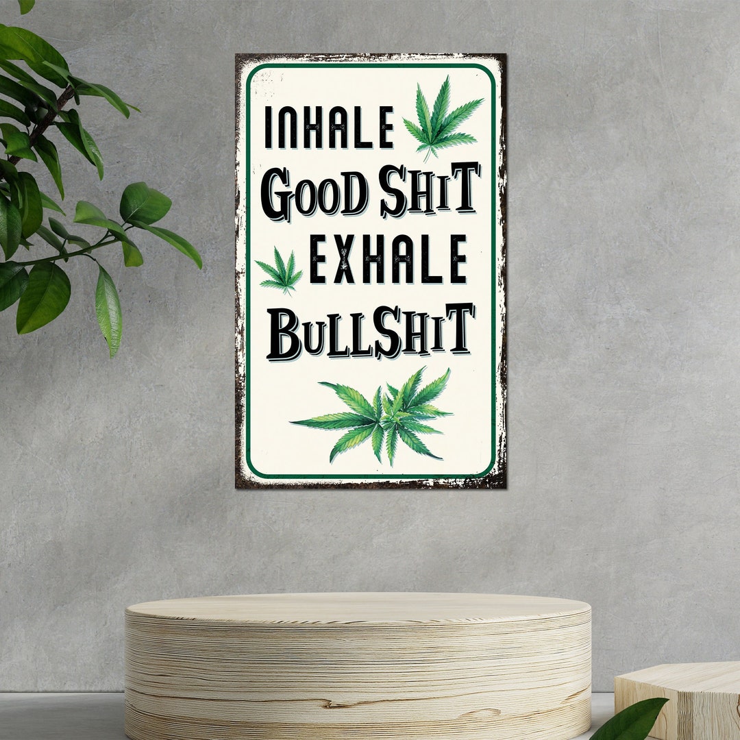 Cannabis Metal Sign Art, Funny Weed Art, Weed Decor, Marijuana Sign ...