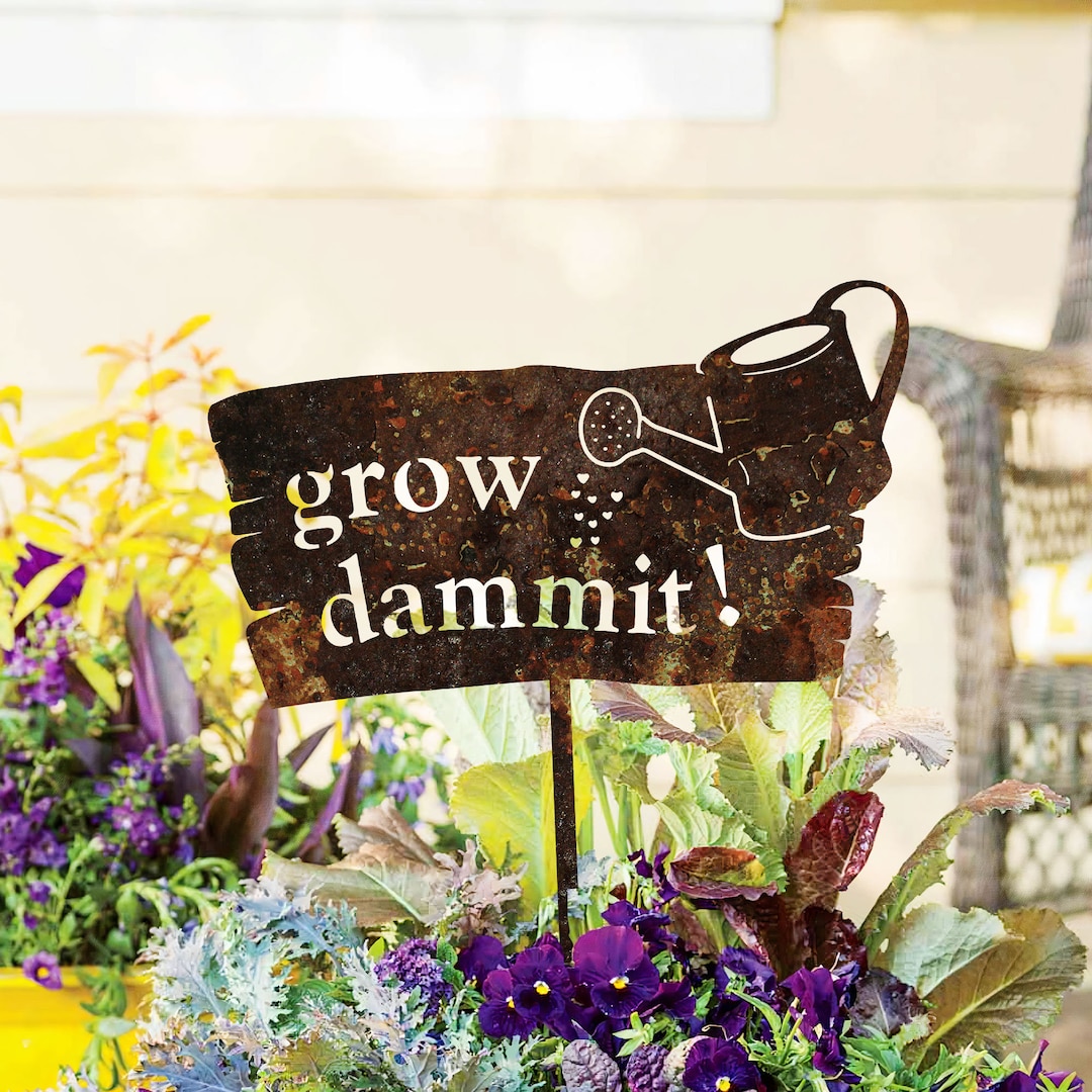 Grow Dammit Garden Sign Rusty, Rustic Metal Garden Decor, Rusted Metal ...