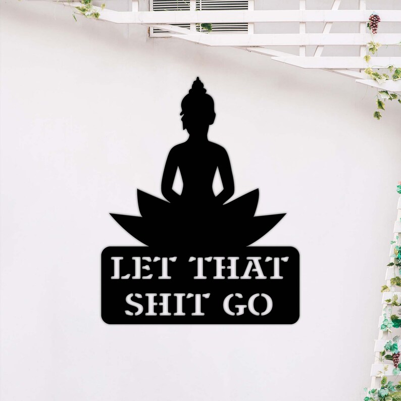 Buddha Let That Shit Go Metal Wall Art With Led Light Zen - Etsy