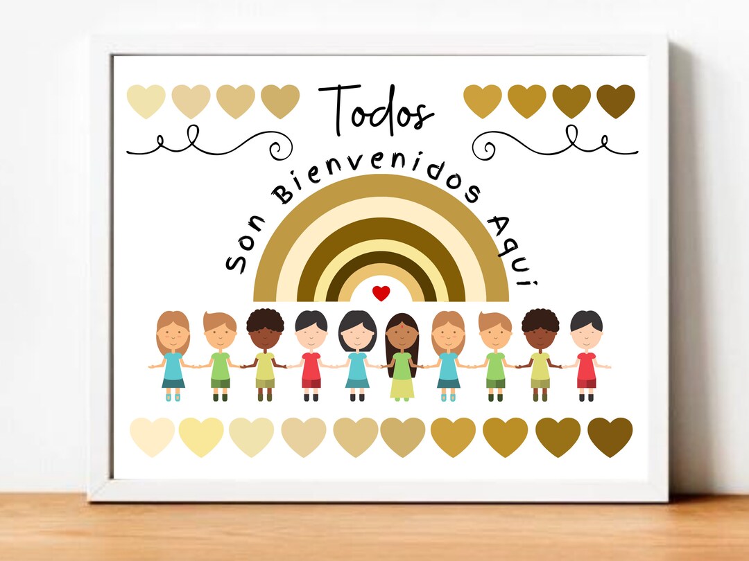 Todos Son Bienvenidos Aqui, Everyone is Welcome Here,diversity ...