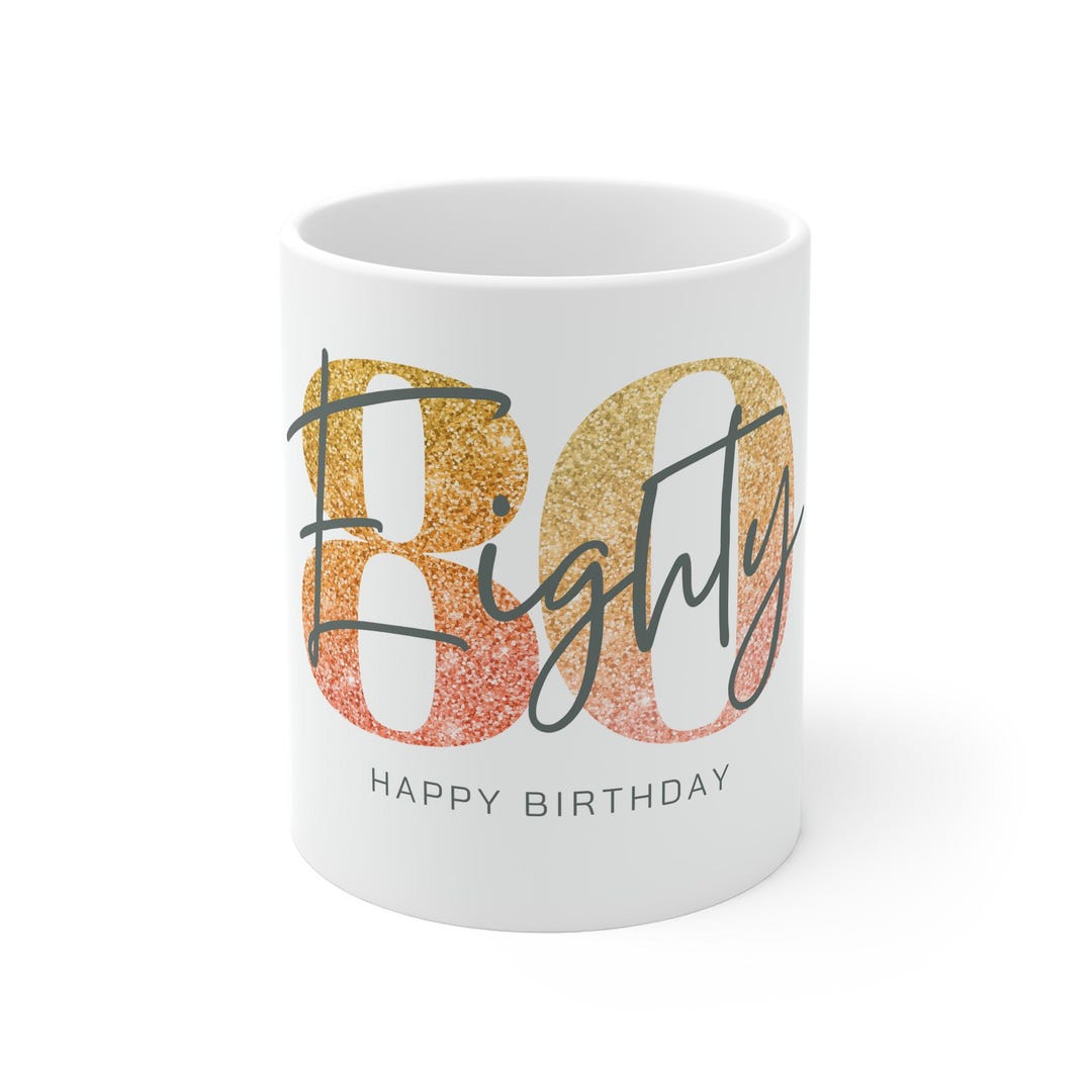 Happy 80th Birthday Mug, Celebration Cup, Gift for Mom, Dad, Milestone ...