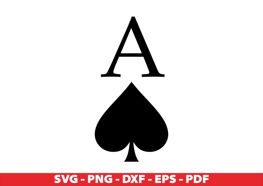 Ace of Spades Svg, Spade Silhouette Svg, Ace of Spades Clipart, Poker ...