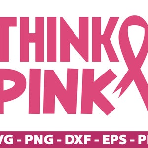Cancer Awareness SVG Think Pink Awareness SVG Breast Cancer - Etsy