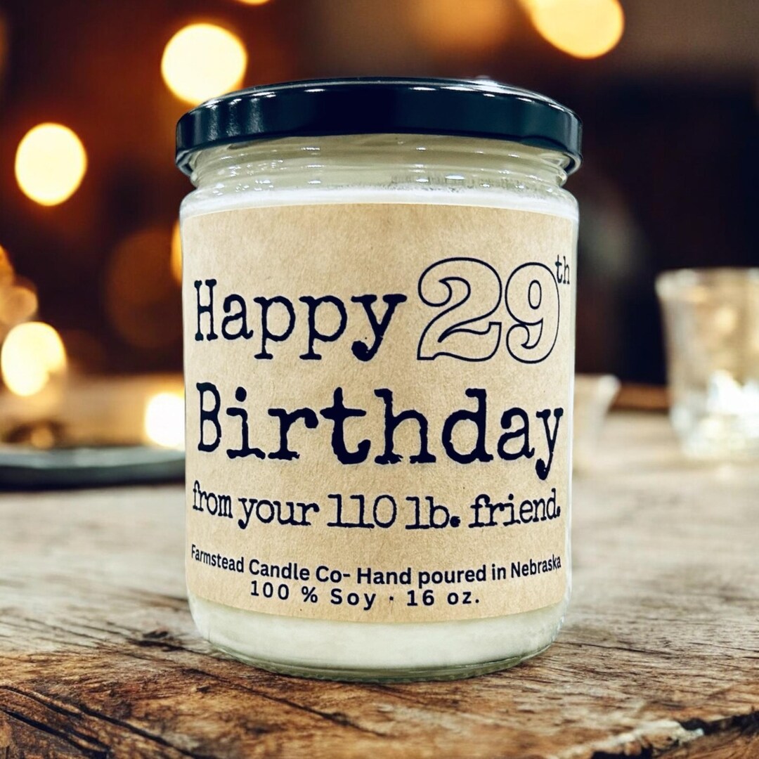 Happy 29th Birthday From Your 110 Lb Friend Candle, Candle Funny Label ...