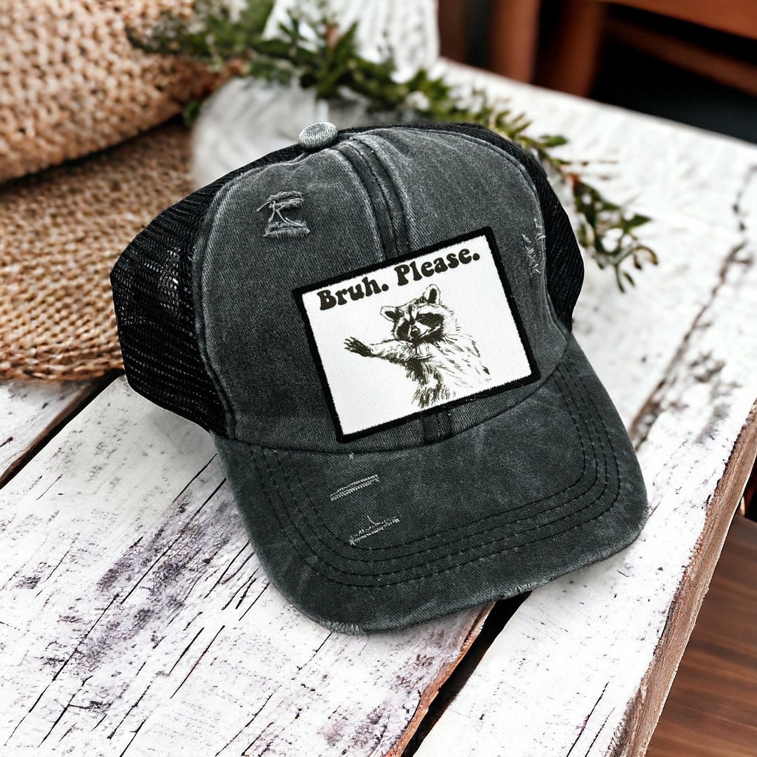 Bruh Please Crist Cross Ponytail Hat, Funny Raccoon Hat, Bruh Also Know ...