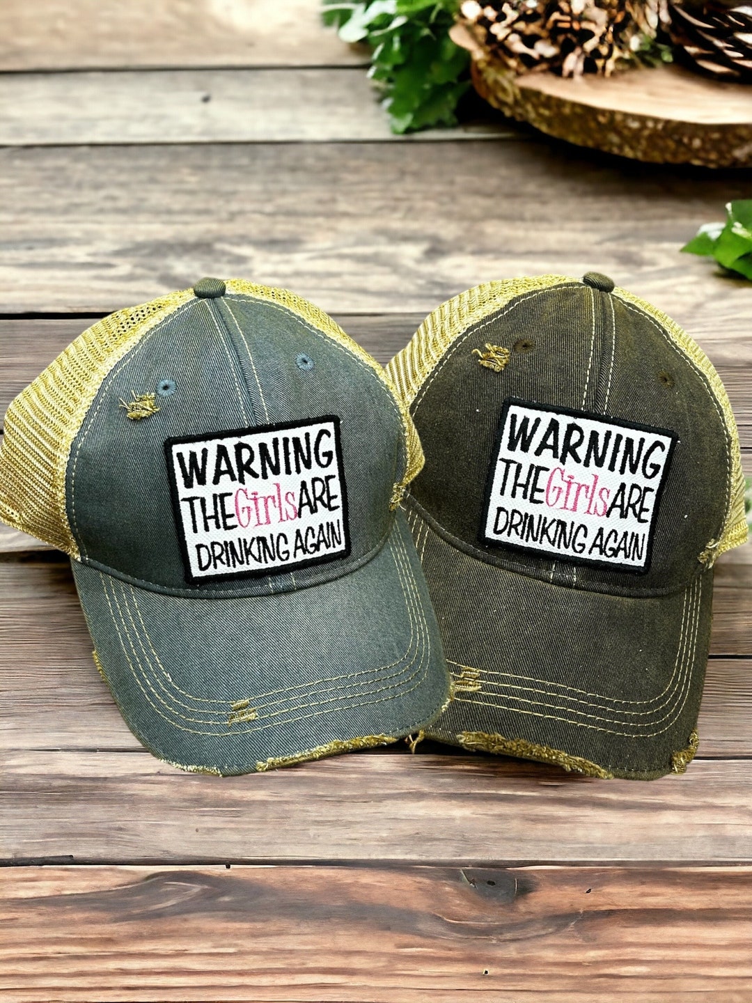 Warning the Girls Are Drinking Again Hat, Girls Drinking Hats, Day ...