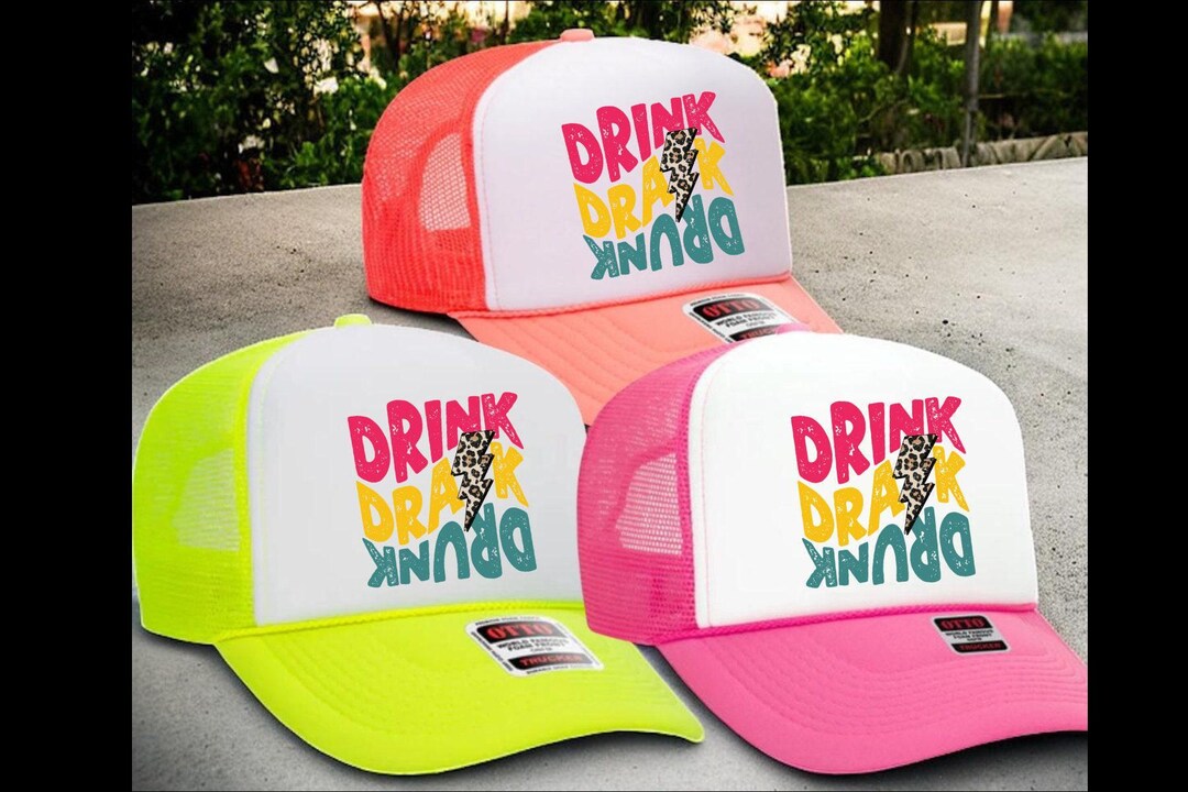 Drink Drank Drunk Foam Trucker Hat, Day Drinker Foam Trucker Hat, Girls ...