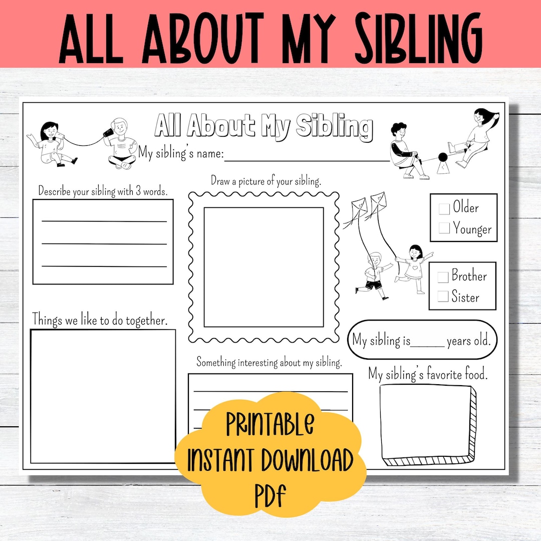All About My Sibling Worksheet, Kids Activity Sheet (PDF) - Etsy