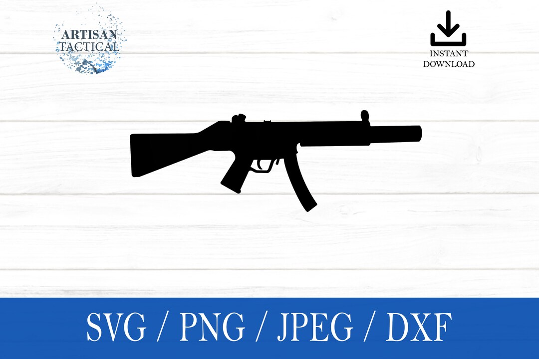 Mp5 Svg, Gun SVG, Rifle Svg, Png, Dxf, Jpeg, Digital Download, Cut File ...