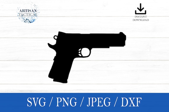 1911 Svg Gun SVG Handgun Svg Png Dxf Jpeg Digital | Etsy