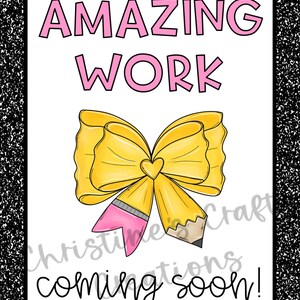 Coquette Bows and Pencils Amazing Work Coming Soon Posters - Etsy