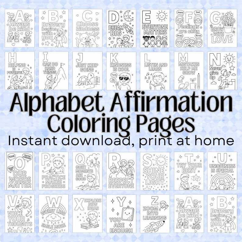 Alphabet Affirmation Coloring Pages A-Z – Positive Quotes for Kids ...